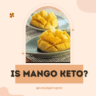 Is mango keto: Can I eat mangoes on keto-friendly diet?