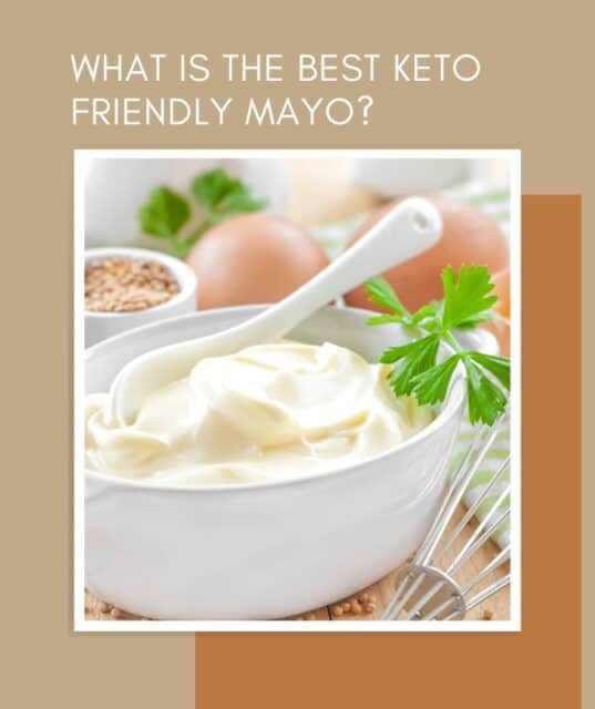 What is the best keto friendly mayo and Easy homemade Recipe