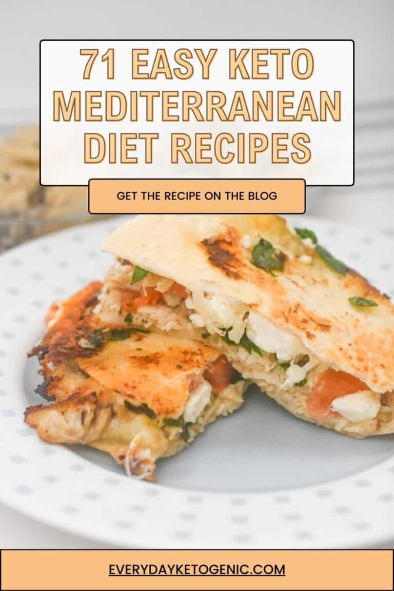 71 Easy Keto Mediterranean diet recipes (Quesadilla) - Everyday Ketogenic