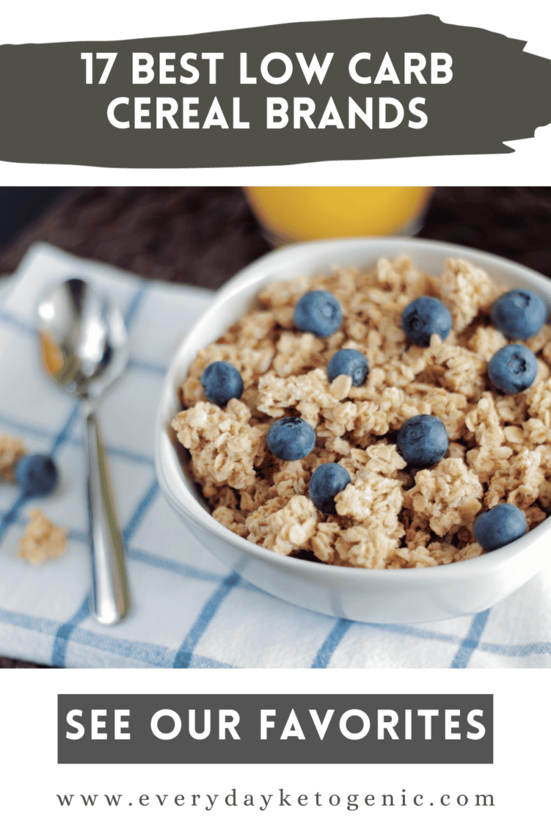 17 Best low carb cereal (keto cereals for breakfast) - Everyday Ketogenic